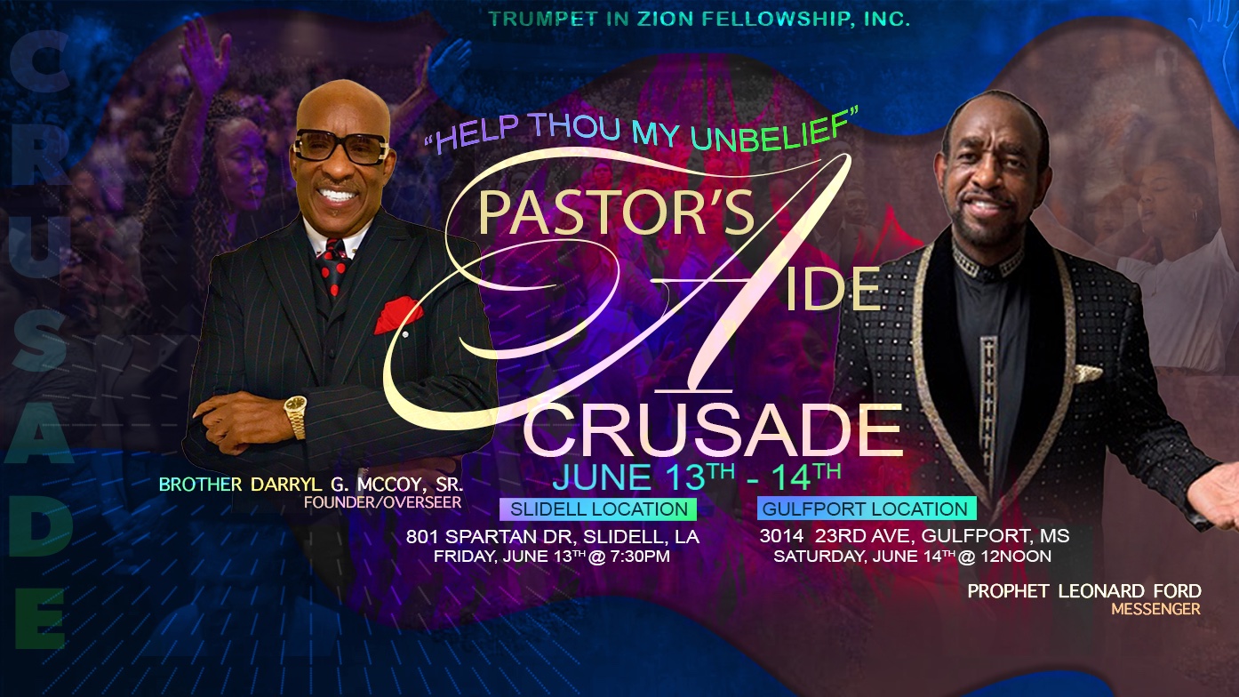 Pastor’s Aide Crusade – Trumpet In Zion Fellowship